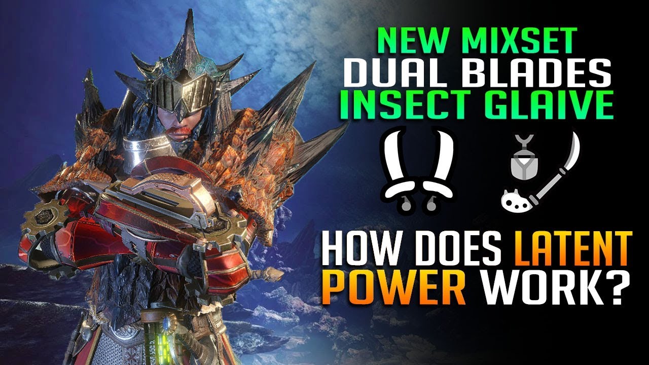 How Does Latent Power Work? High Damage Dual Blades + Insect Glaive ...