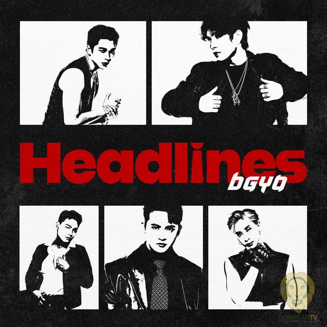 BGYO Makes ‘Headlines’ in New Song; First Live Performance Set at ...