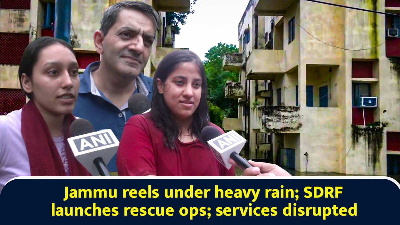 Jammu reels under heavy rain; SDRF launches rescue ops; services disrupted