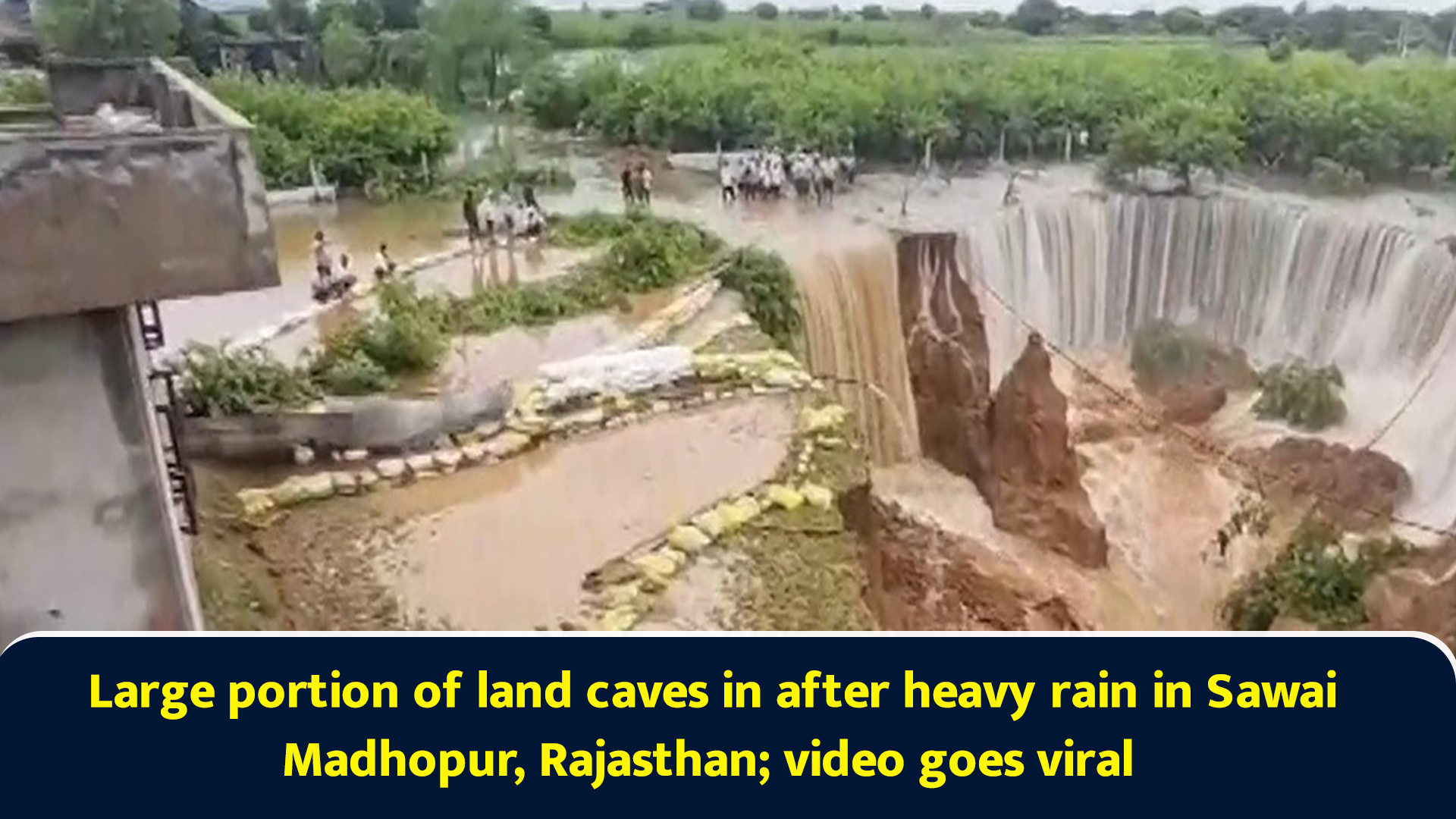 Large portion of land caves in after heavy rain in Sawai Madhopur ...
