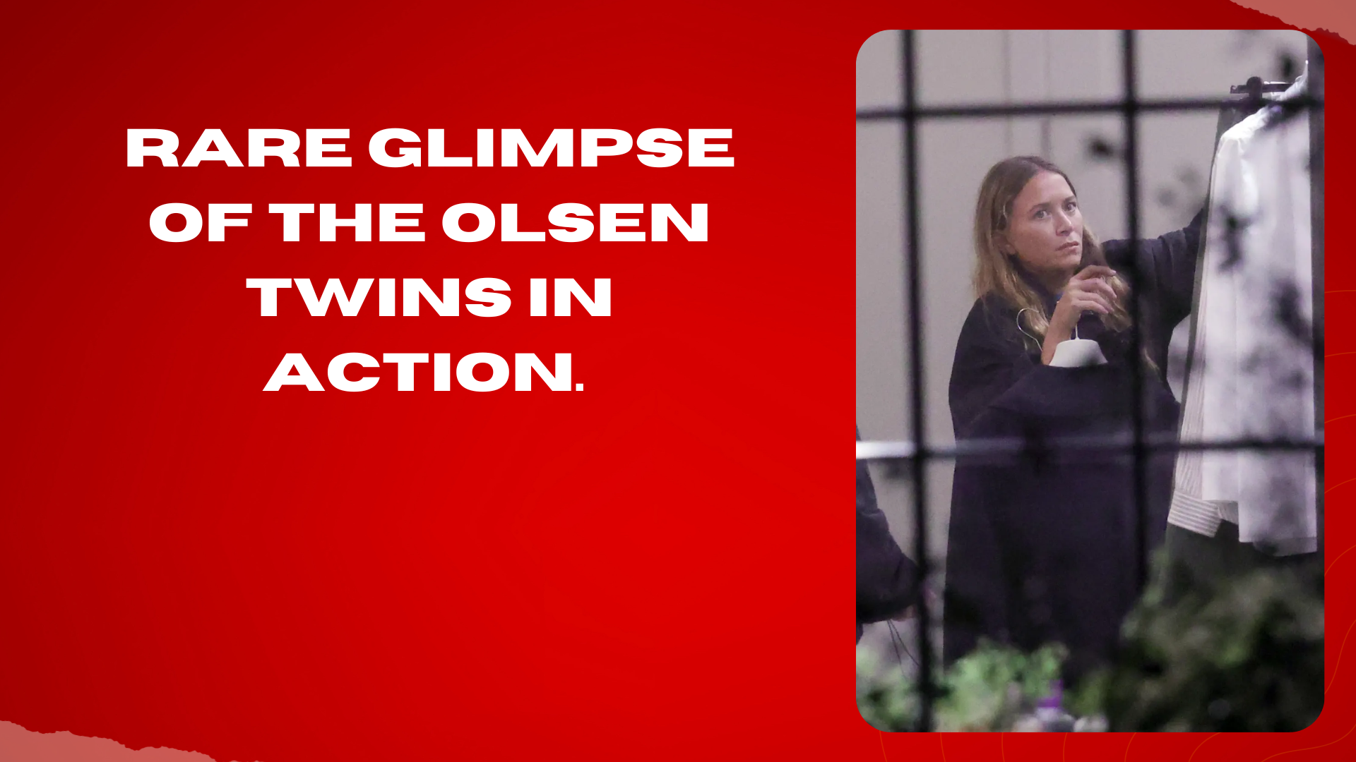 Rare glimpse of the Olsen twins in action.