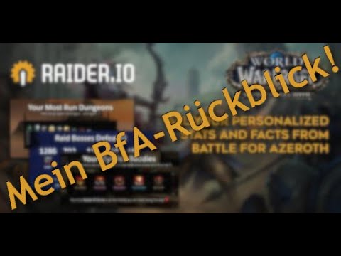 World of Warcraft: Der Battle for Azeroth-Rückblick von Raider.io ...