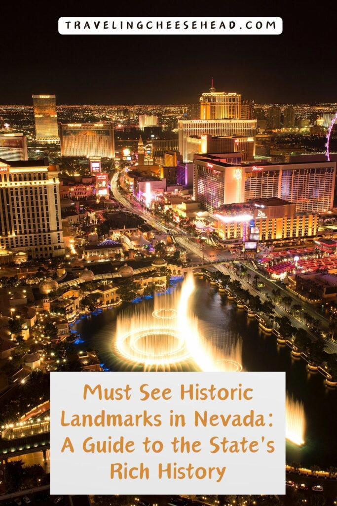 Must See Historic Landmarks in Nevada: A Guide to the State's Rich History