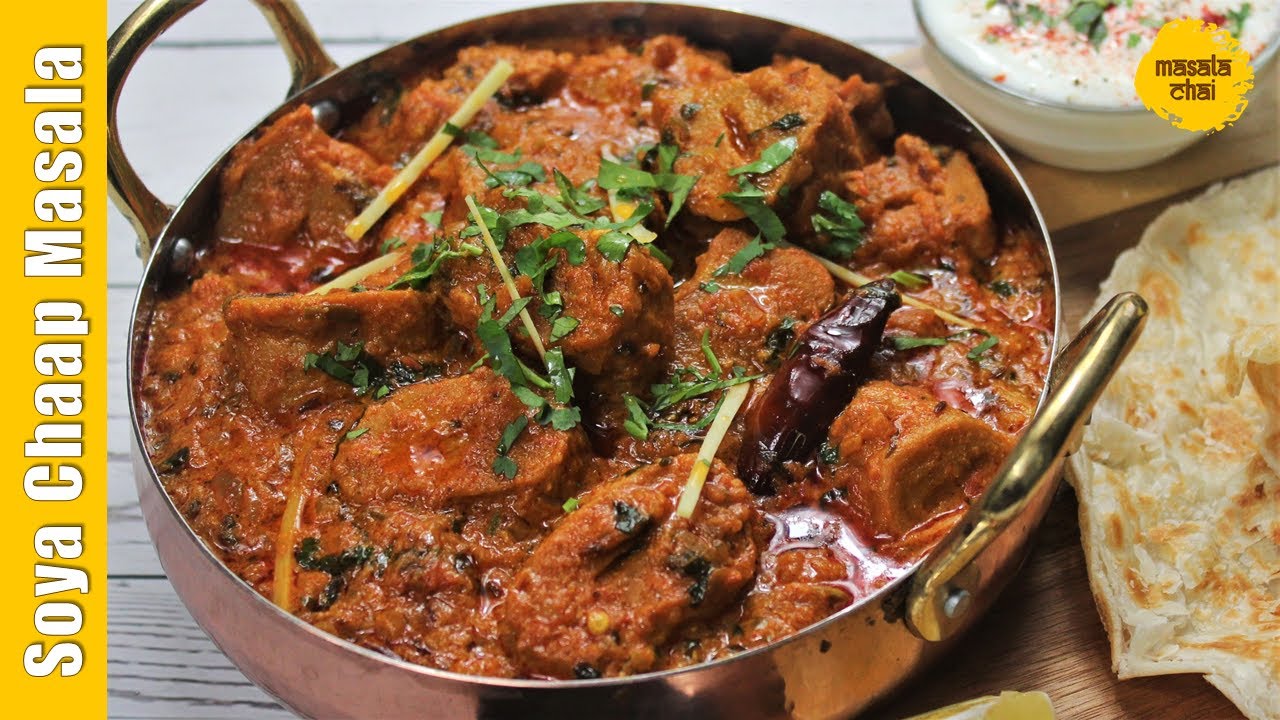 Spicy Soya Chaap Masala (Bhuna) Recipe by Chef Girish Joshi