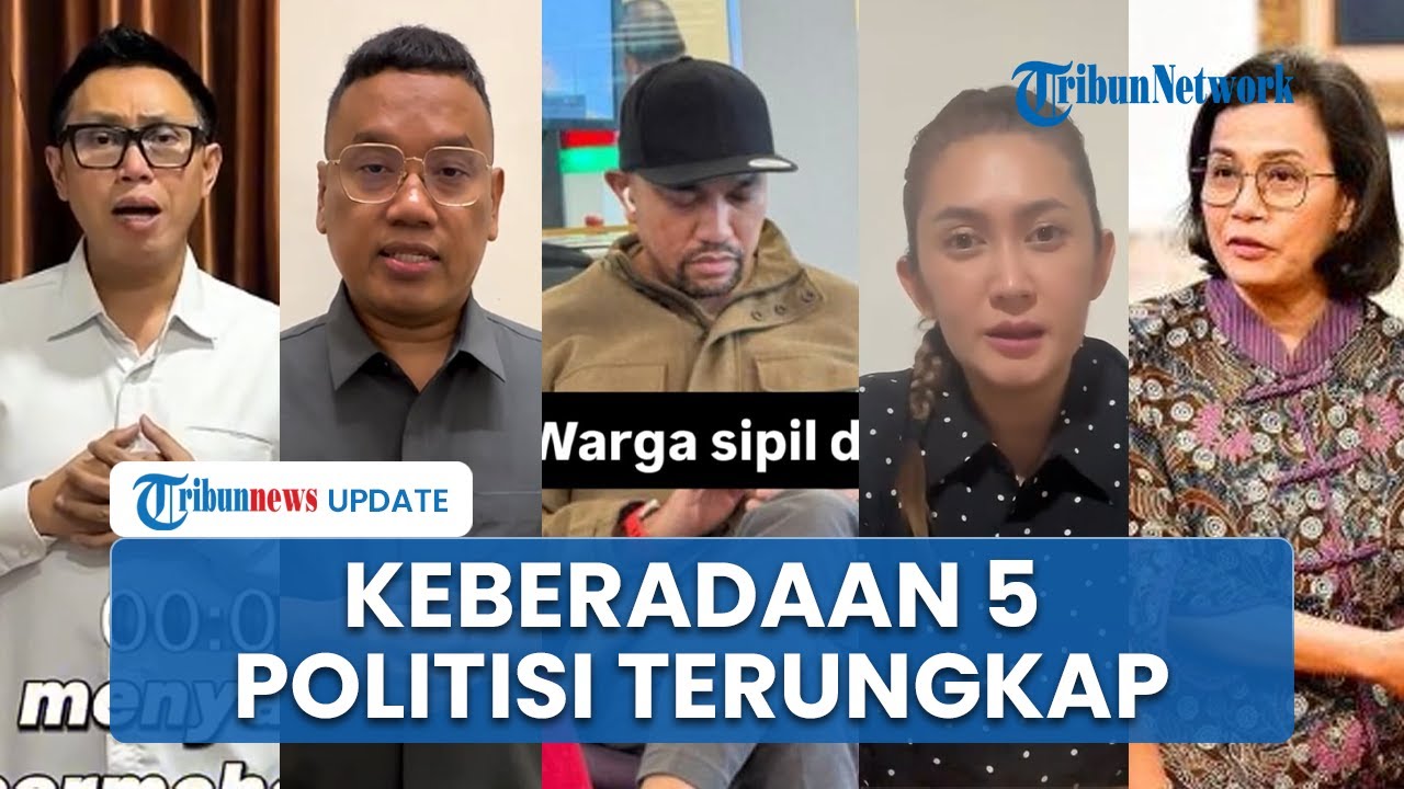 Keberadaan Ahmad Sahroni, Uya Kuya, Eko Patrio, Nafa Urbach hingga Sri Mulyani saat Rumah Dijarah