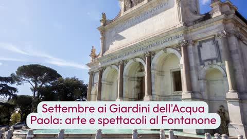 Settembre ai Giardini dell'Acqua Paola: arte e spettacoli al Fontanone