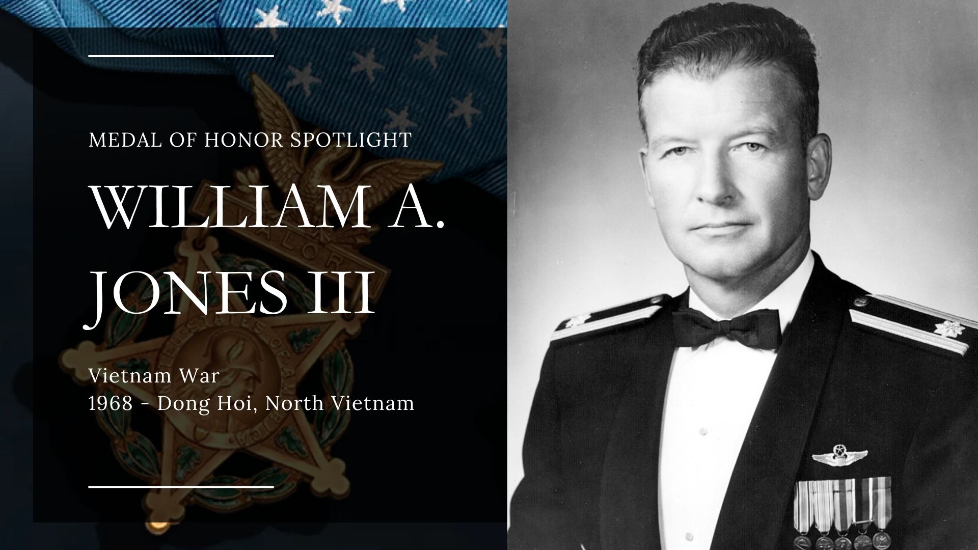 Medal of Honor Monday: Colonel William A. Jones III and the Fiery ...