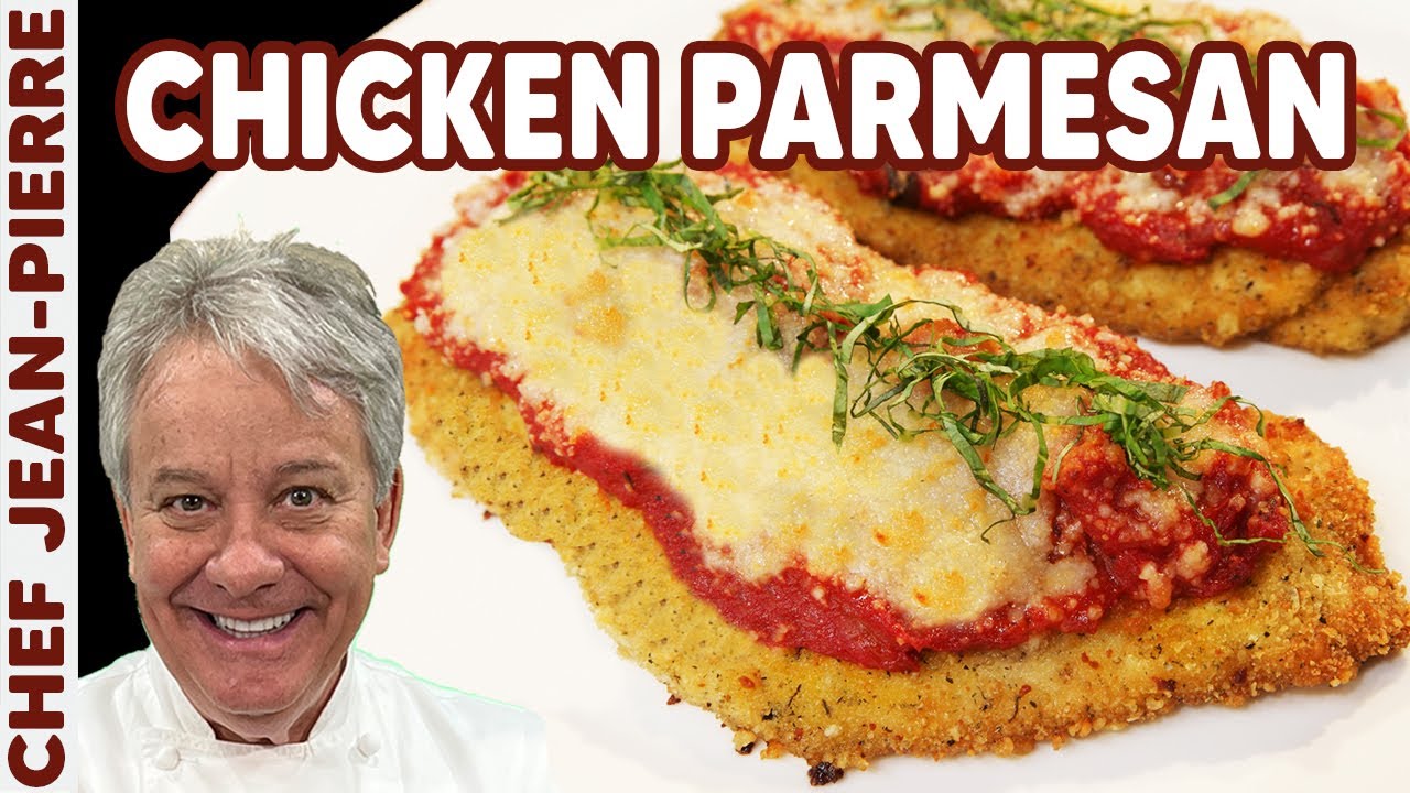 Chicken Parmesan Done Right – Chef Jean-Pierre’s Best Recipe