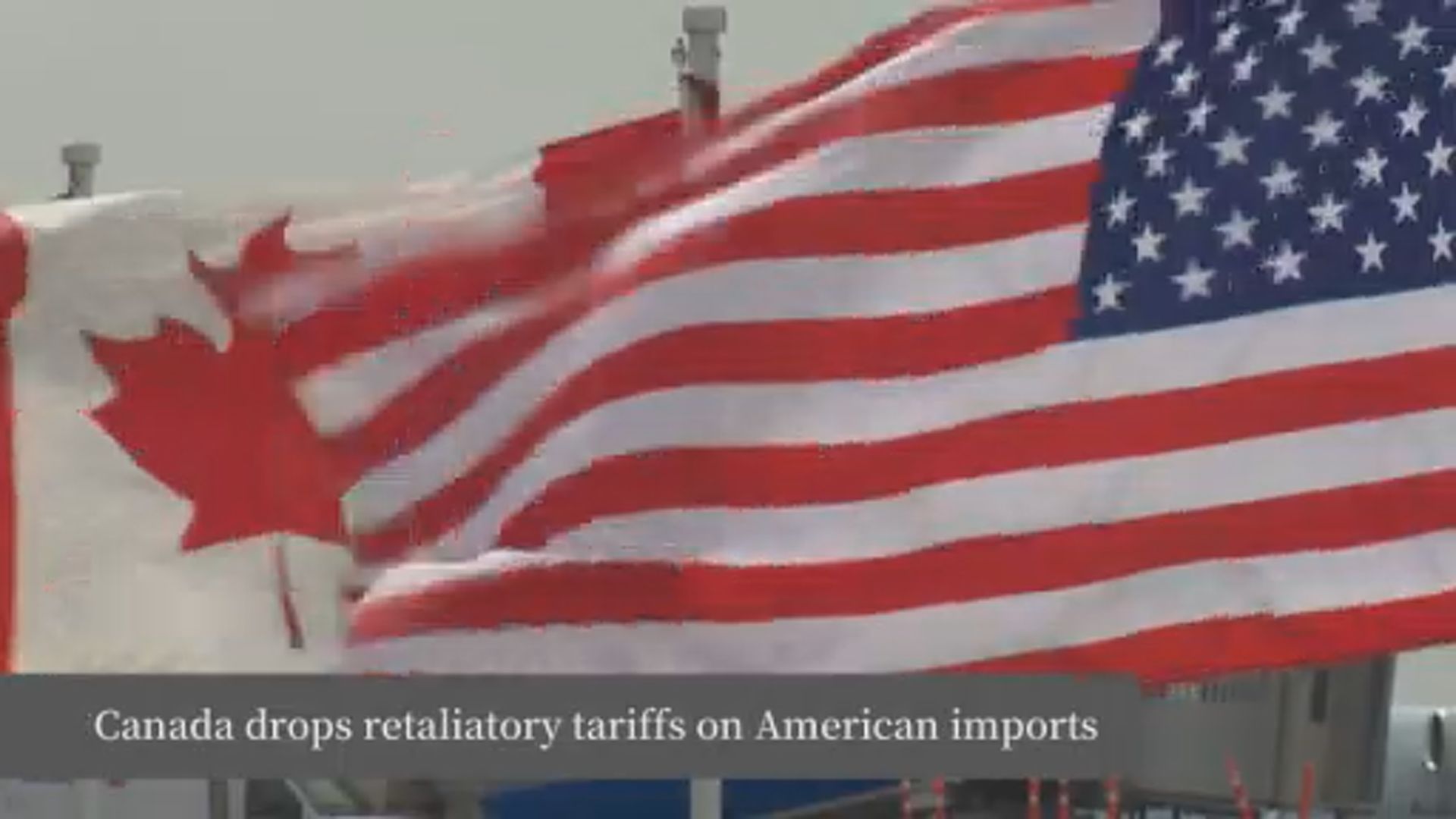 Canada drops counter-tariffs on U.S. goods under CUSMA