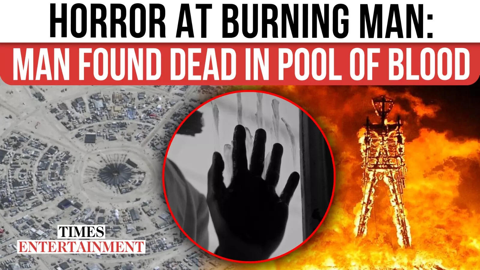 Burning Man CHAOS: Attendee Found DEAD in Pool of Blood During Iconic ...