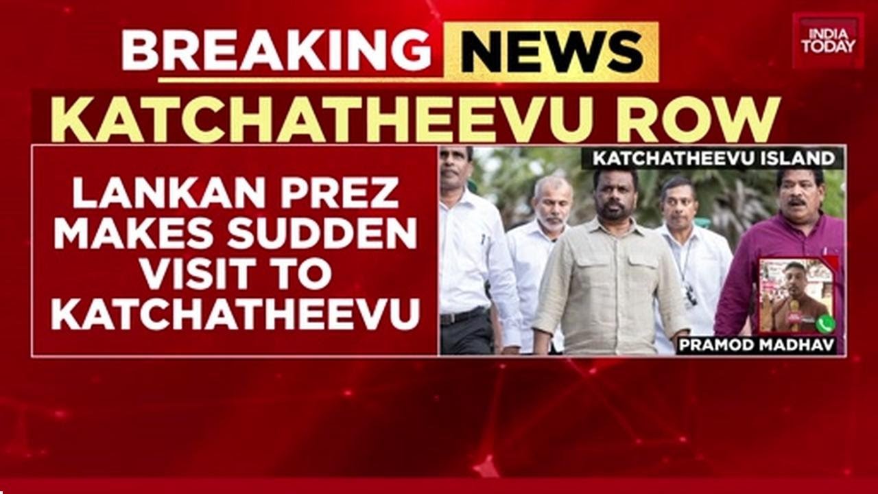 Sri Lankan President's Katchatheevu visit after call for retrieval by ...