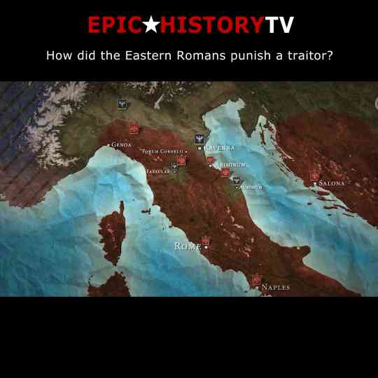 How did the Eastern Romans punish a traitor