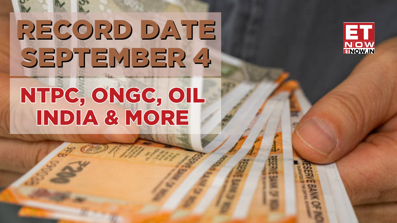 Upcoming record date on Thursday, September 4: NTPC, Oil India, ONGC ...