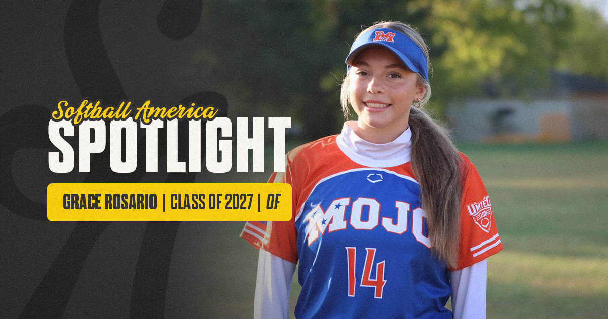The Softball America Spotlight: 2027 Grace Rosario