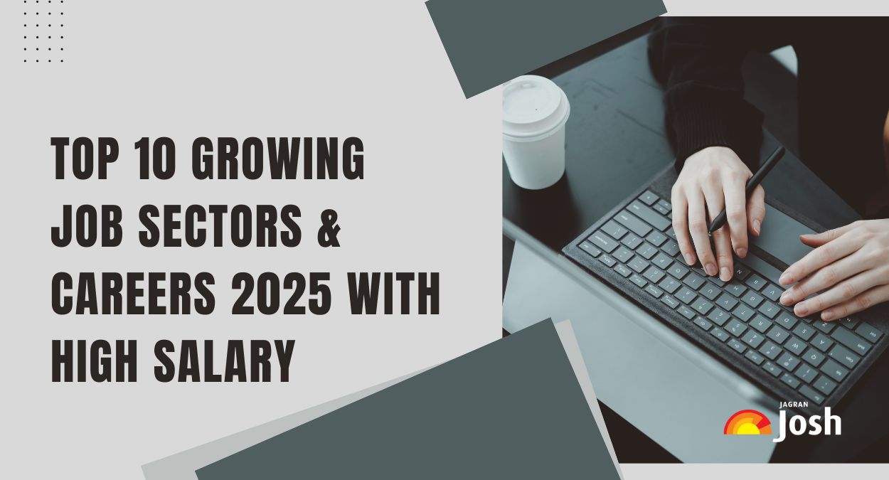 Top 10 Growing Job Sectors & Careers 2025 with High Salary and ...