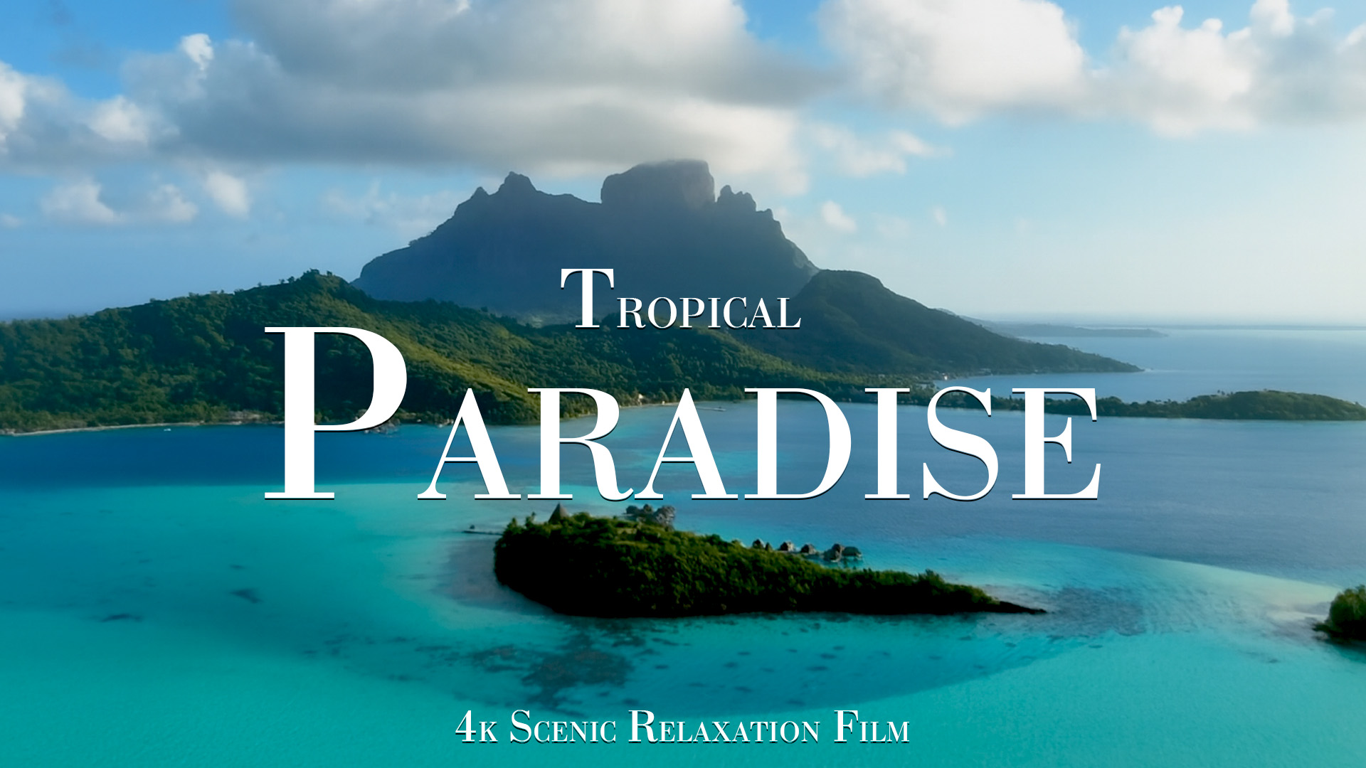 When the Camera Just Watches – Bora Bora, Tropical Paradise in 4K