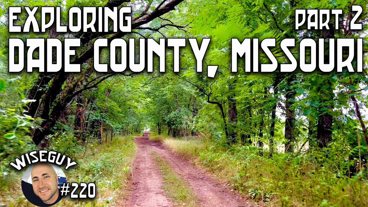 Exploring Dade County, Missouri - 13 more ghost towns uncovered (part 2)