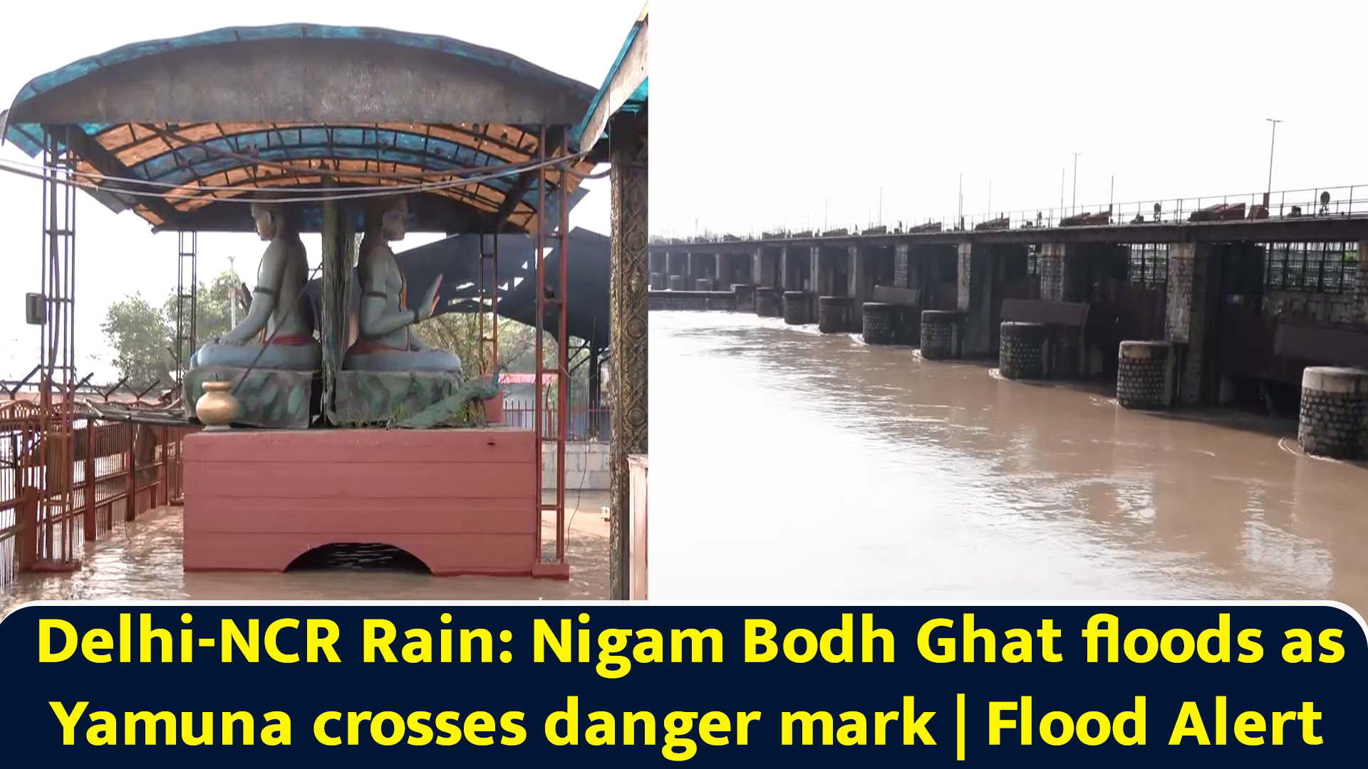 Nigam Bodh Ghat area flooded after Yamuna River crosses danger mark