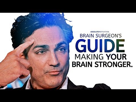 This Brain Surgeon Will Teach You How To REPROGRAM Your Mind (End ...