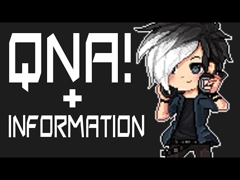 Some information, and QnA!