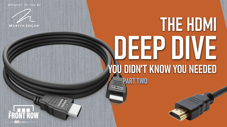 HDMI Deep Drive Part Two: Because One Episode Wasn’t Enough