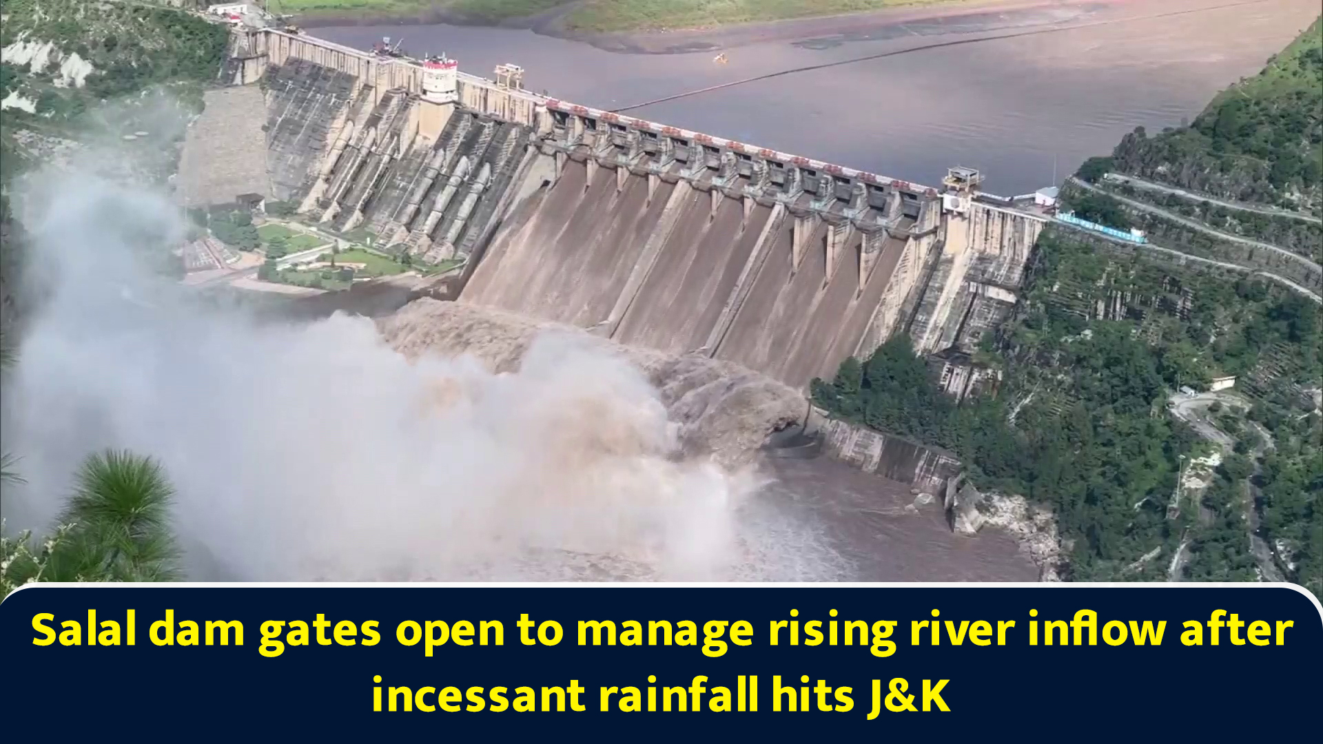 Salal dam gates open to manage rising river inflow after incessant ...