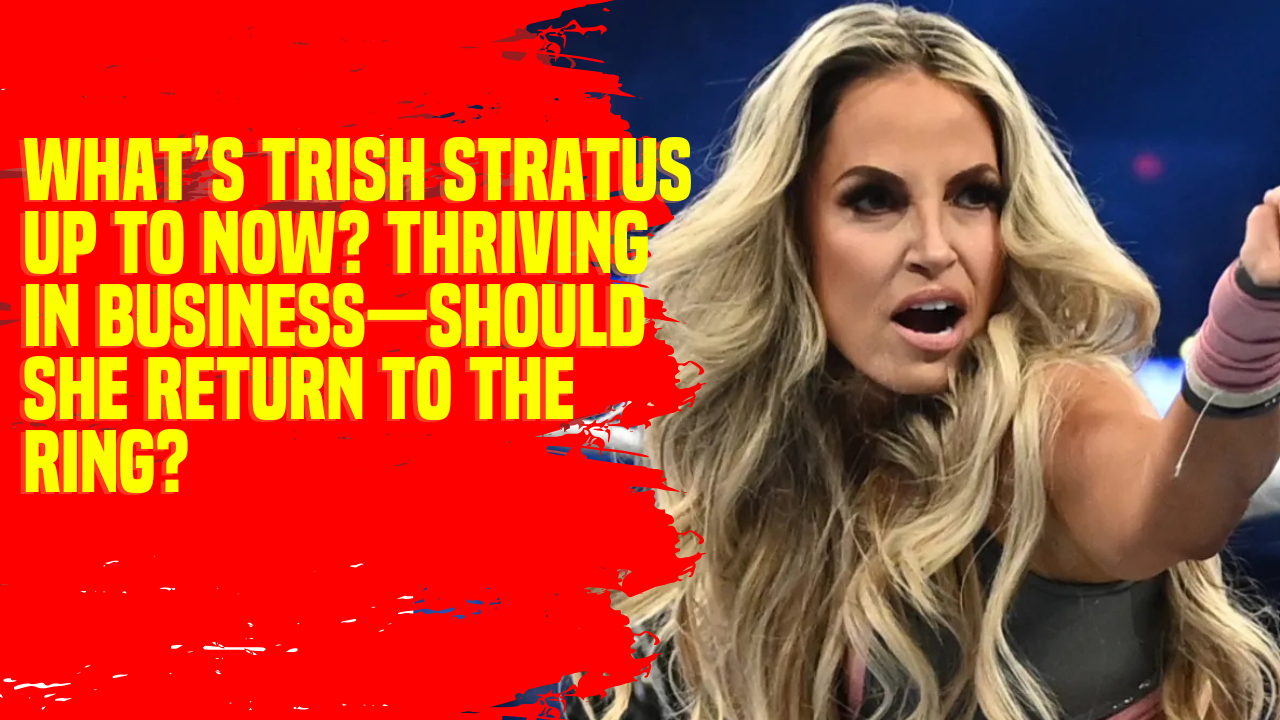 What’s Trish Stratus up to now Thriving in business—should she return ...