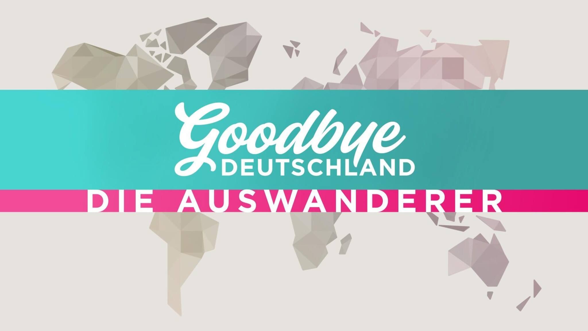 „Goodbye Deutschland! Die Auswanderer“: Darum geht es in der aktuellen ...