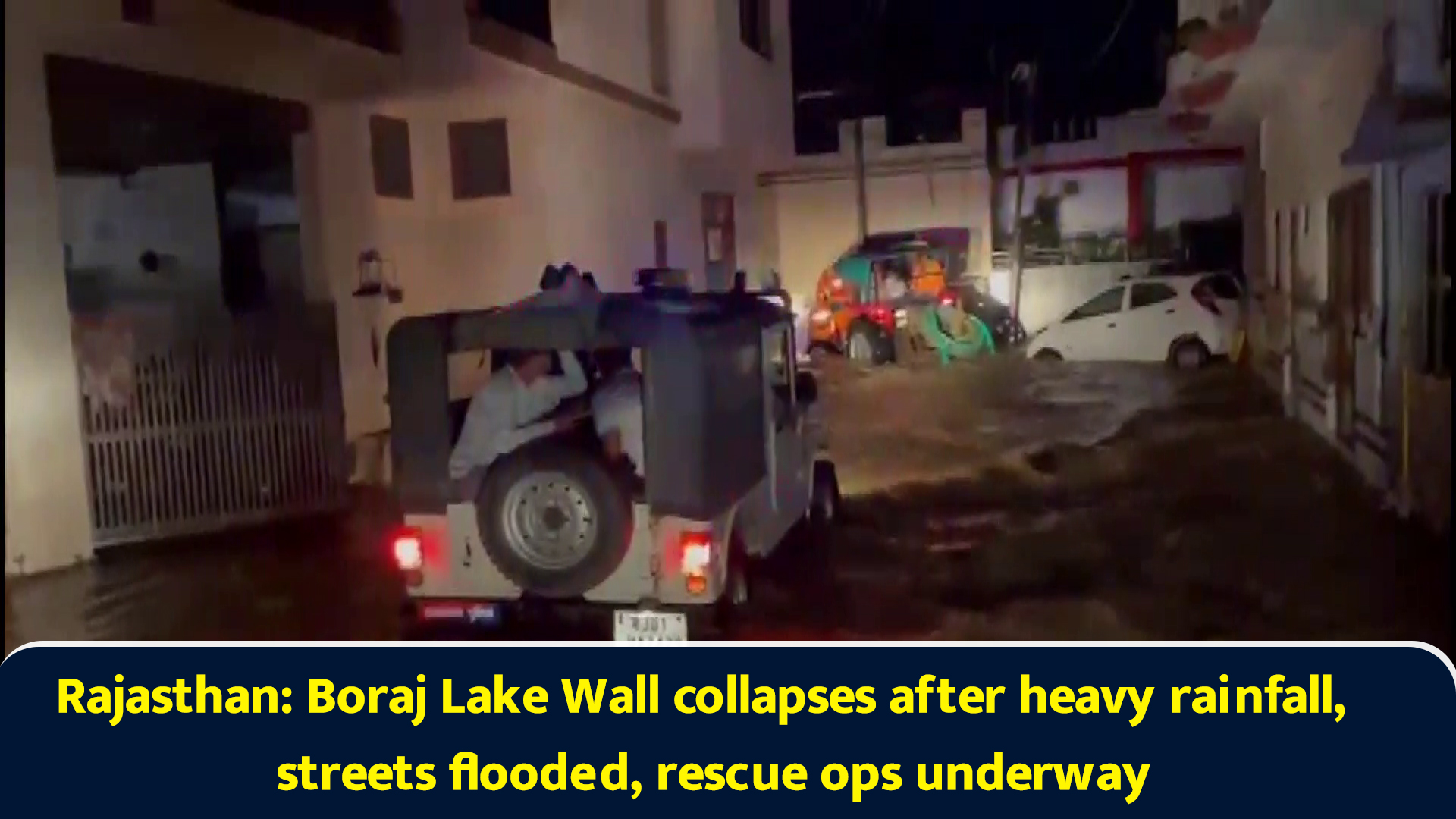 Rajasthan: Boraj Lake Wall collapses after heavy rainfall, streets ...