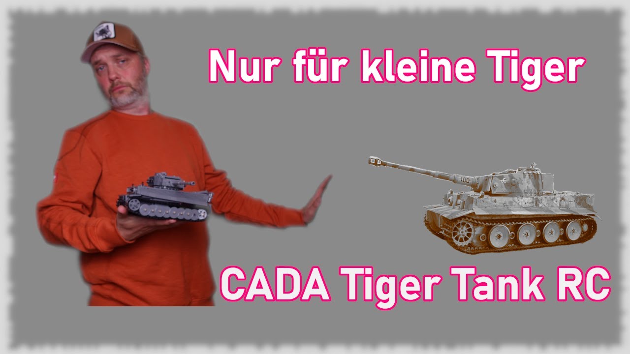 Ein Tigerchen - CADA Master RC Tiger Tank C61071 - Aufbau + Review