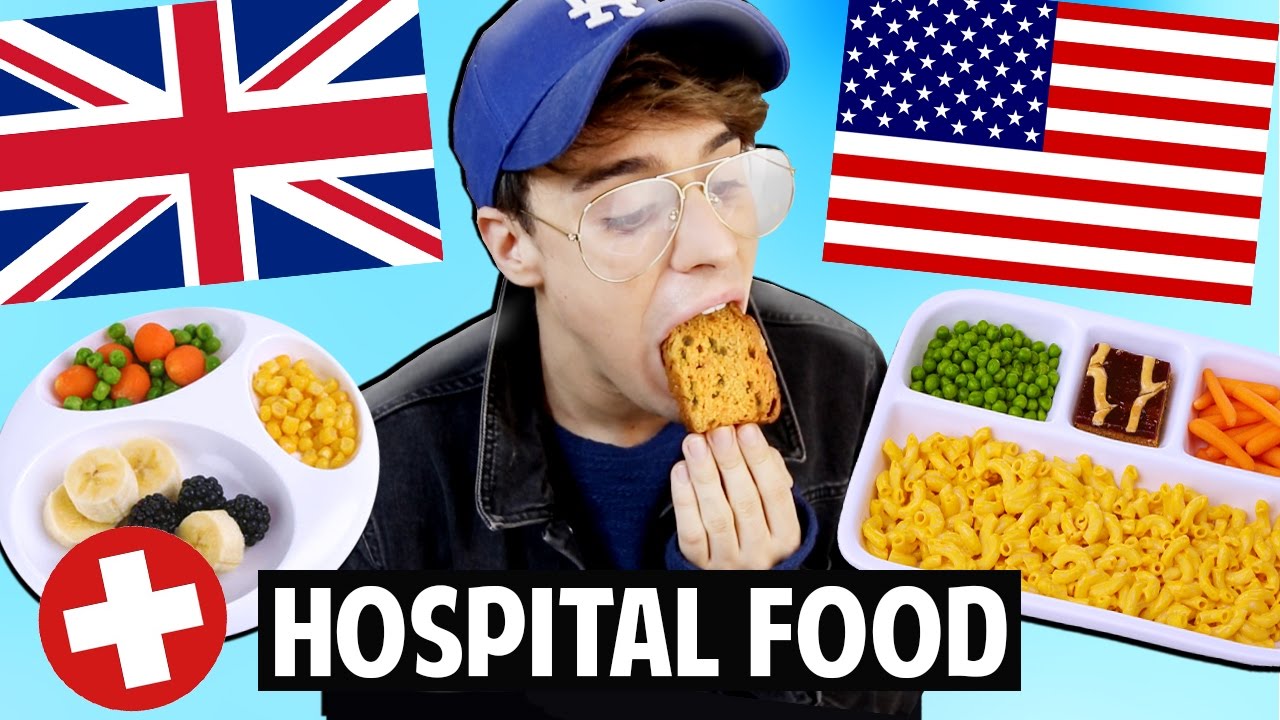 American vs British hospital food comparison