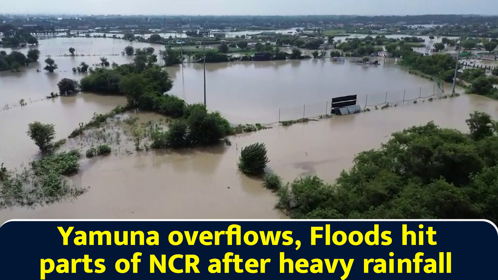 Yamuna overflows, Floods hit parts of NCR after heavy rainfall
