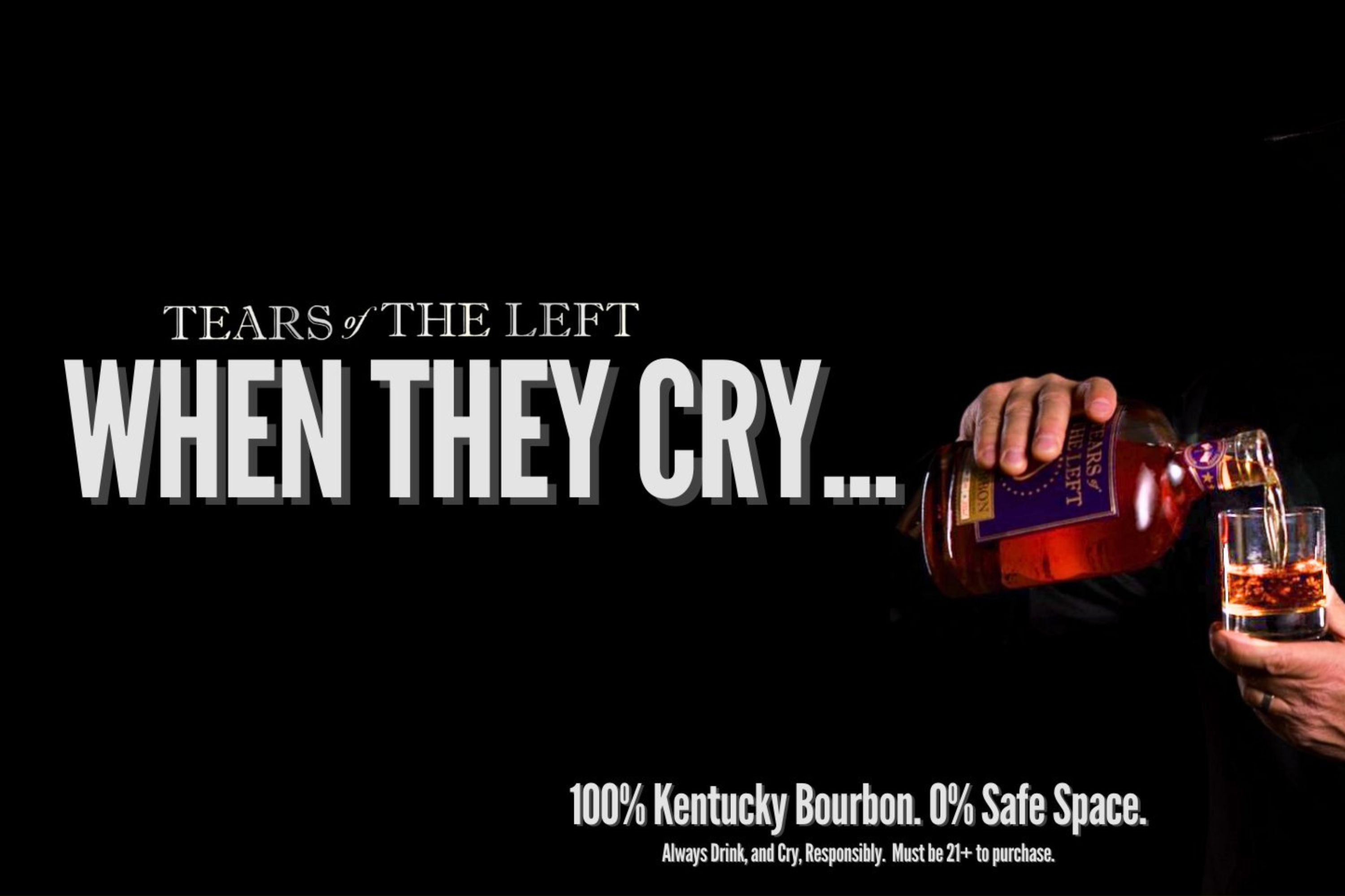 MAGA gets new 'tears of the left' whiskey