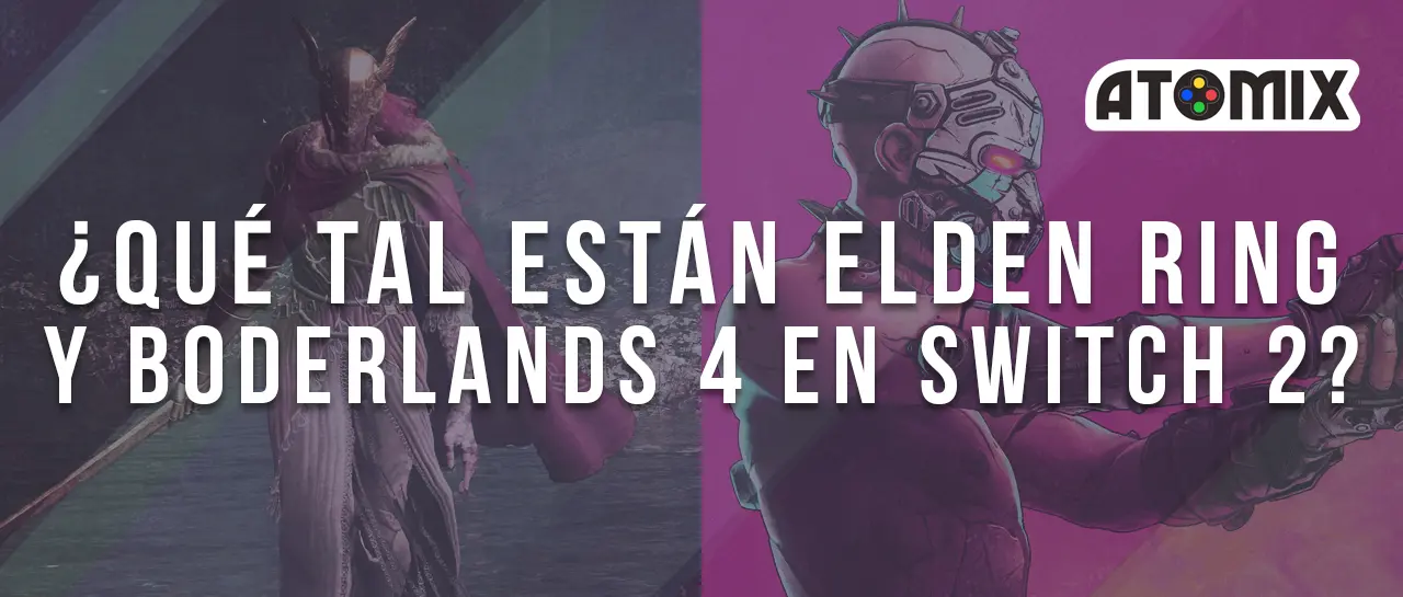 ¿Qué tal están Elden Ring y Borderlands 4 en Switch 2?