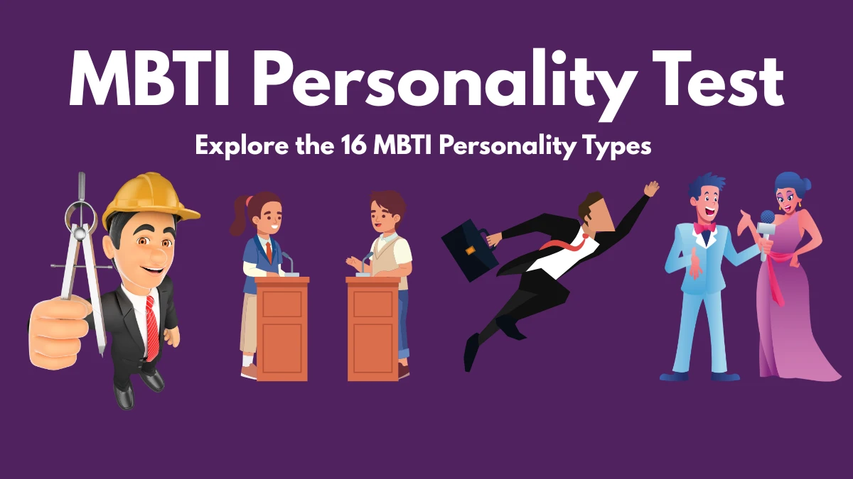 MBTI Personality Test: Check out the 16 MBTI Personality Types Here!