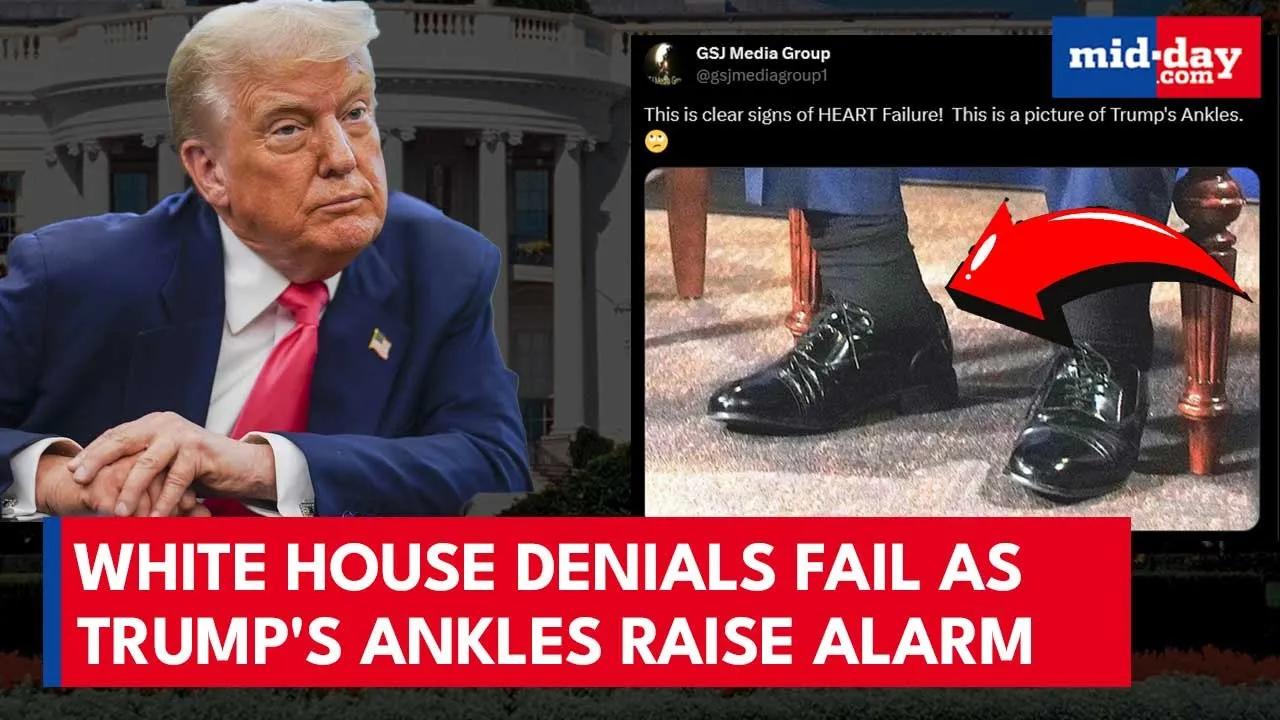 Trump`s Swollen Ankles Spark Heart Failure Fears | White House Denials ...