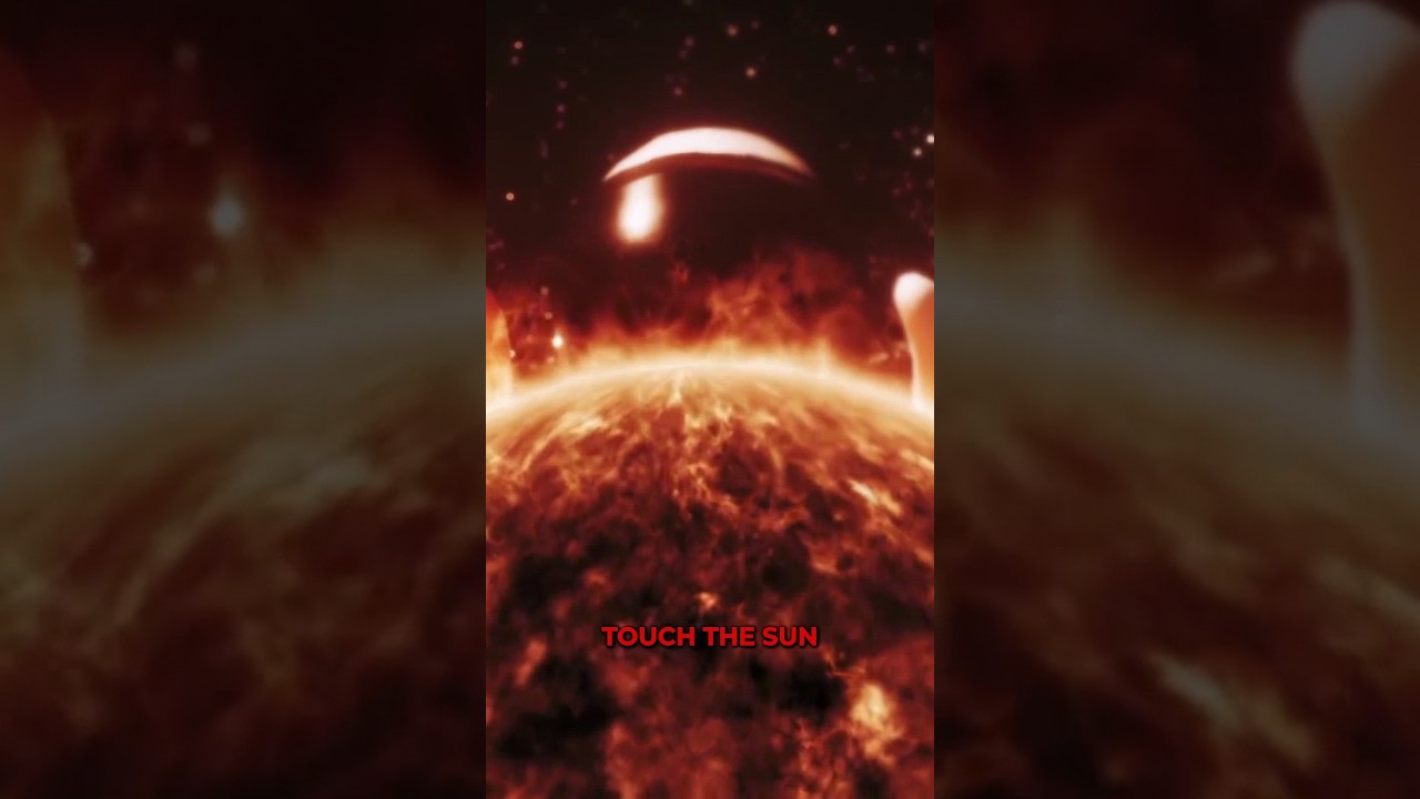 What Would Happen If You Tried to Touch the Sun?