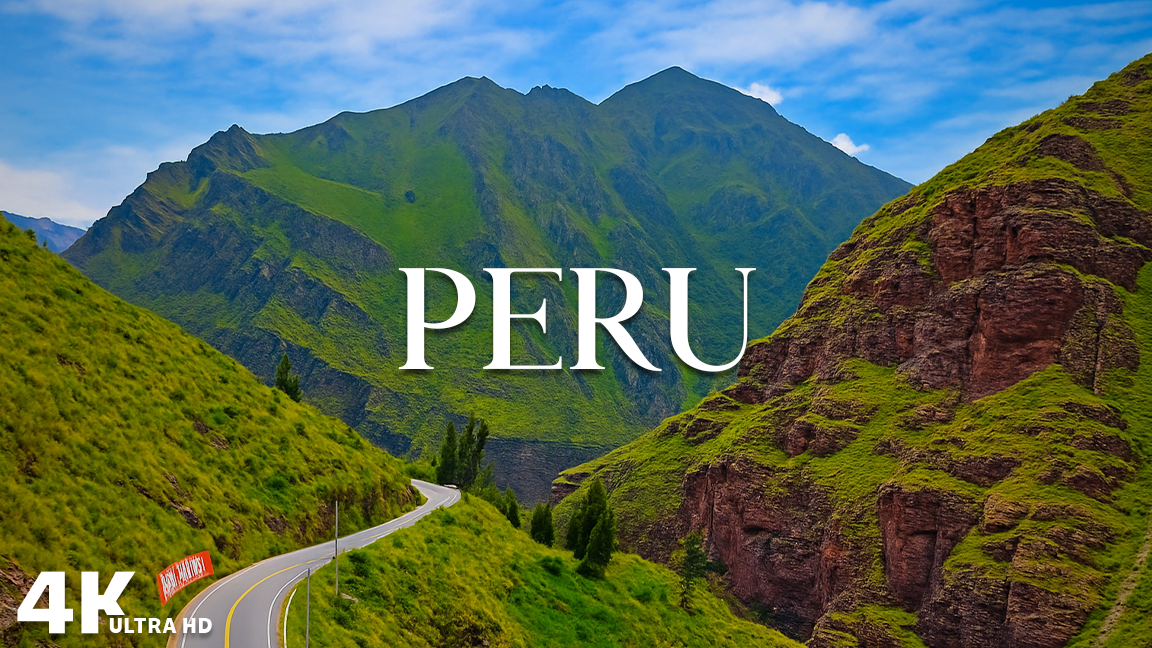 Across Peru – Scenic Relaxation Film in 4K