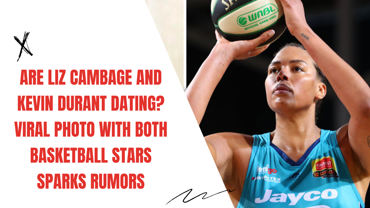 Are Liz Cambage and Kevin Durant dating? Viral photo with both ...