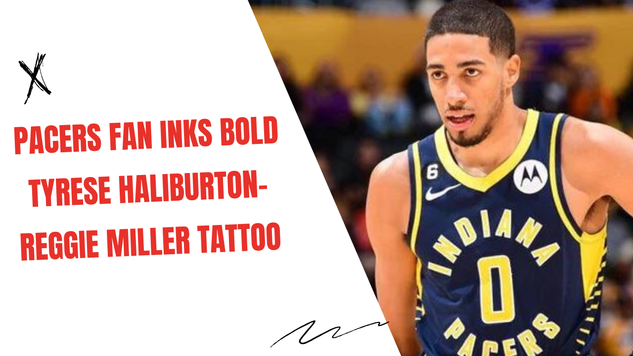 Pacers Fan Inks Bold Tyrese Haliburton-Reggie Miller Tattoo