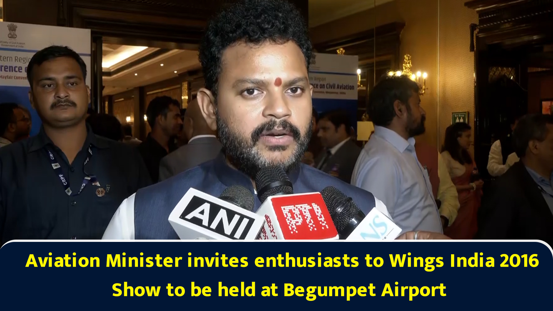 Aviation Minister invites enthusiasts to Wings India 2016 Show to be ...