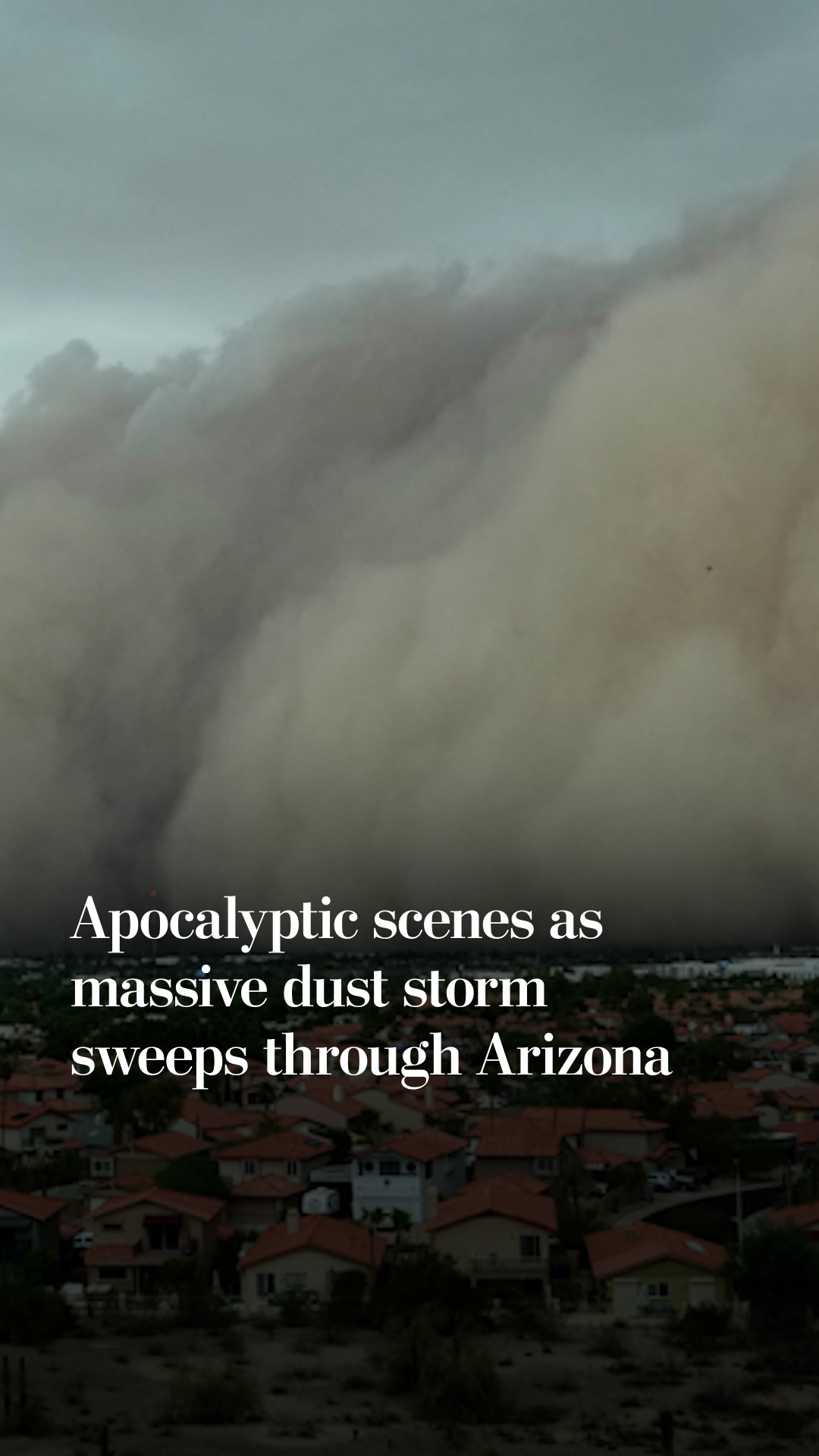 Apocalyptic scenes as dust storm sweeps through Arizona