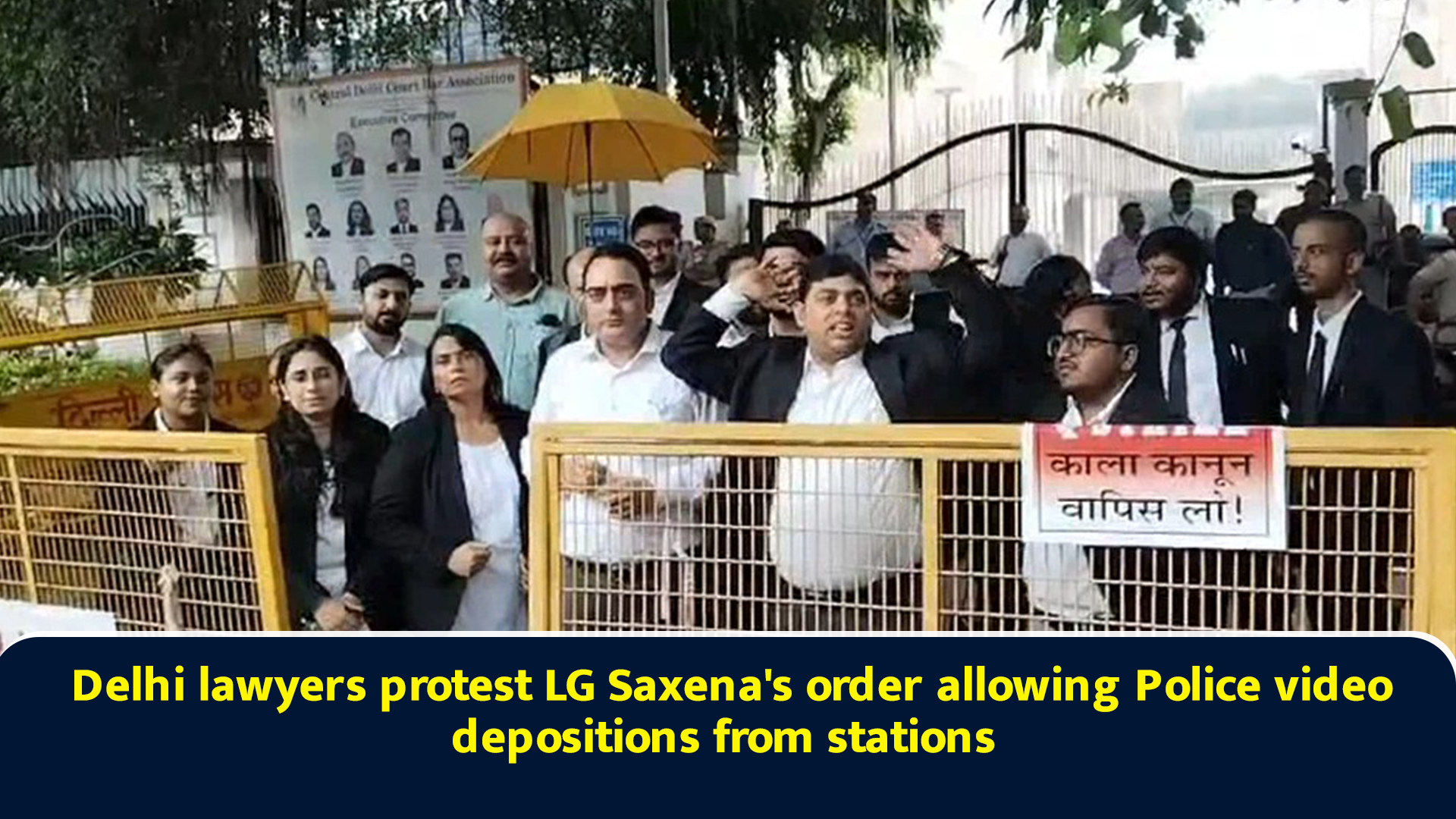 Delhi lawyers protest LG Saxena's order allowing Police video ...