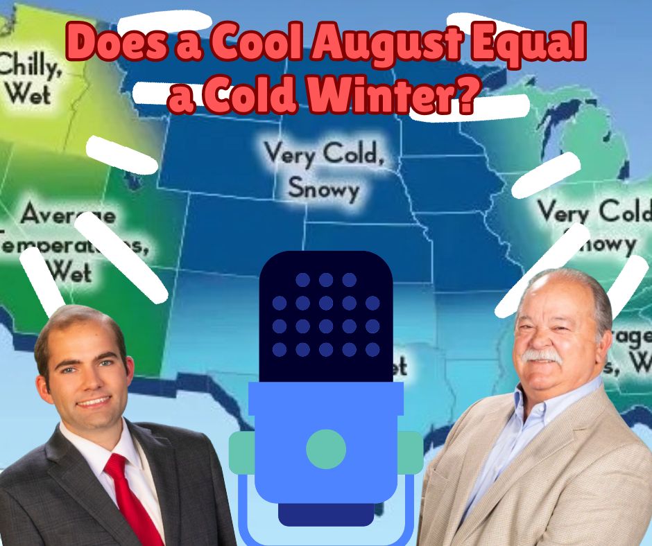 Talking with Tom | Does a cool August equal a cold winter?