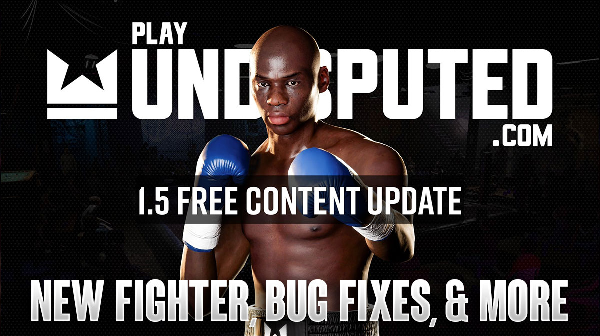 Undisputed Update 1.5 Adds Antonio Tarver & Billy Dib