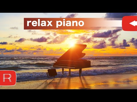 Playlist: Instrumental Piano Relaxation Music for Stress Relief and ...