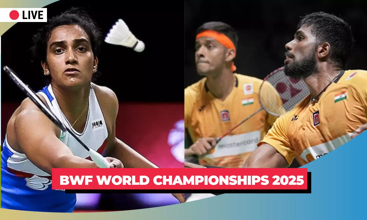 BWF World C'ships 2025: Dhruv-Tanisha, PV Sindhu, Satwik-Chirag advance ...