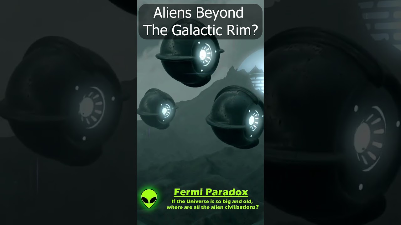 Aliens Beyond the Galactic Rim