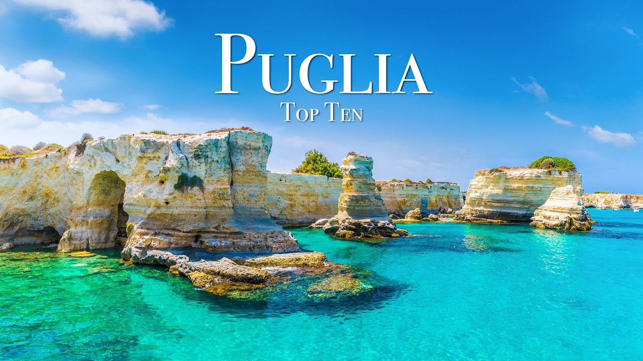 Top 10 Places to Visit in Puglia – Travel Guide