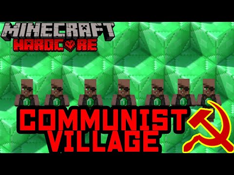 I built a COMMUNIST VILLAGE in Hardcore Minecraft